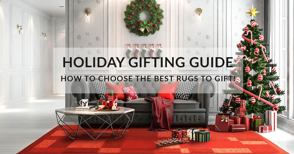 Holiday Gifting Guide: How to Choose the Best Handmade Rug to Gift!